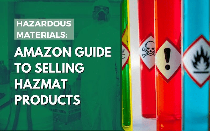 Hazardous Materials: Amazon Guide to Selling Hazmat Products - Page One Formula