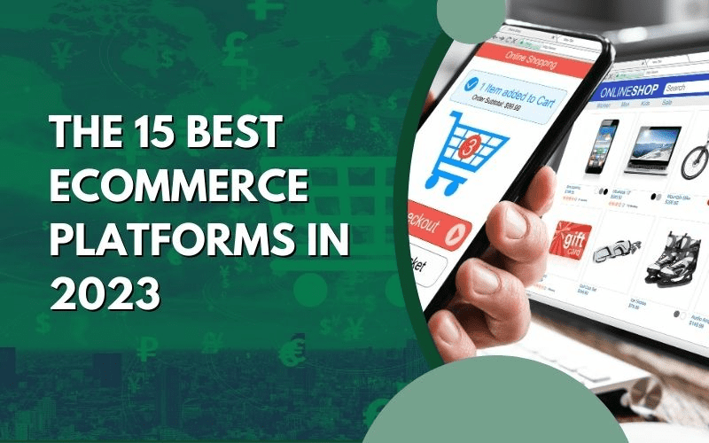 The 15 Best Ecommerce Platforms in 2023 - Page One Formula