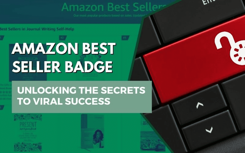 Amazon Best Seller Badge: Unlocking the Secrets to Viral Success - Page ...