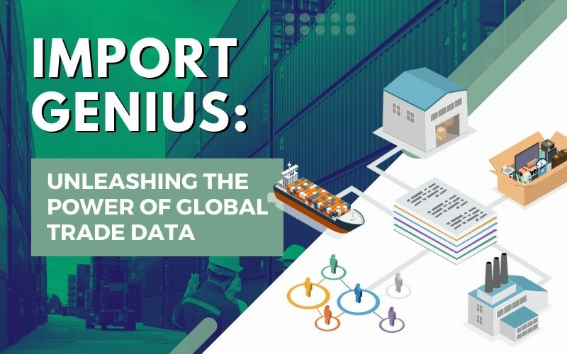 Import Genius: Unleashing the Power of Global Trade Data - Page One Formula