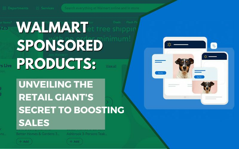 Walmart Sponsored Products: Unveiling the Retail Giant's Secret to ...