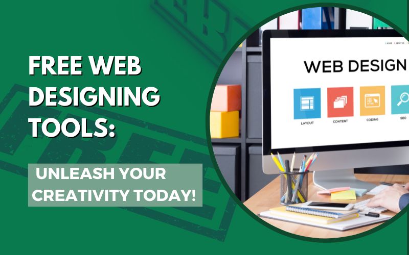 Free Web Designing Tools: Unleash Your Creativity Today! - Page One Formula