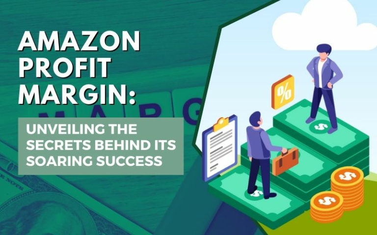 Amazon Profit Margin: Unveiling the Secrets Behind Its Soaring Success ...